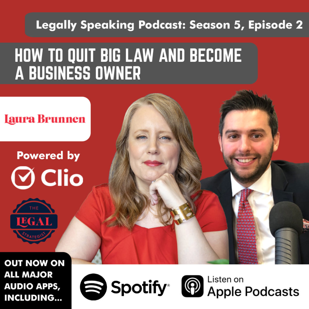 How to Quit Big Law and Become a Business Owner – Laura Brunnen – S5E2 ...