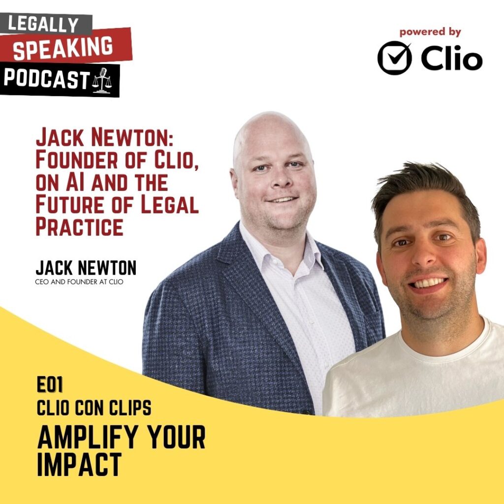 [Clio Con Clips Mini-Series] Jack Newton: Founder of Clio, on AI and the Future of Legal ...